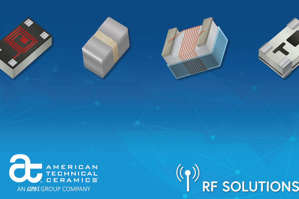 Anglia Components extends AVX deal to include ATC’s RF range - Softei ...