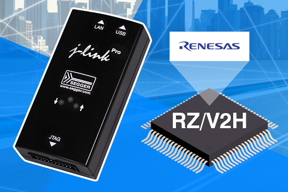 SEGGER announces that its J-Link debug probes now support the new RZ ...